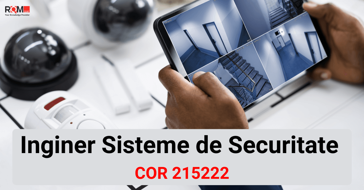 Inginer Sisteme de Securitate COR 215222 - RQMCert